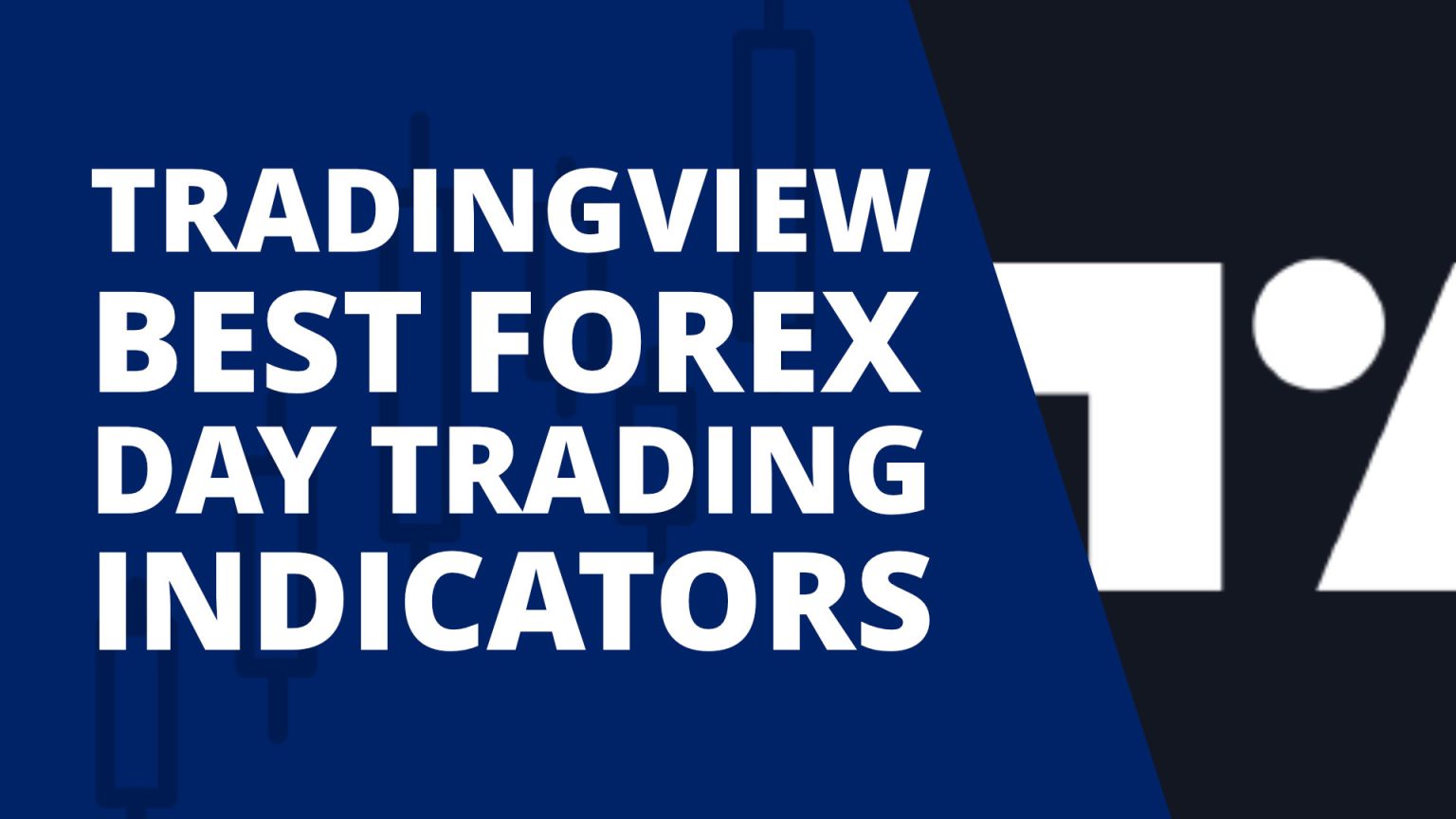 Best TradingView Indicators for Day Trading Forex - Trading Heroes